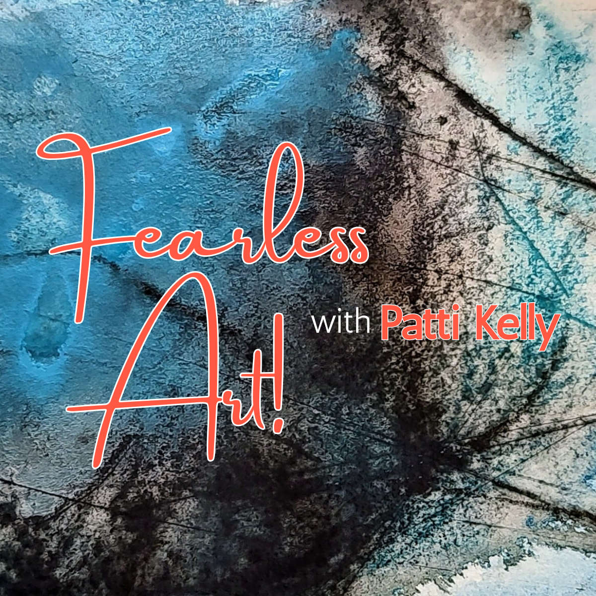 Fearless Art! with Patti Kelly – C.C. Lowell
